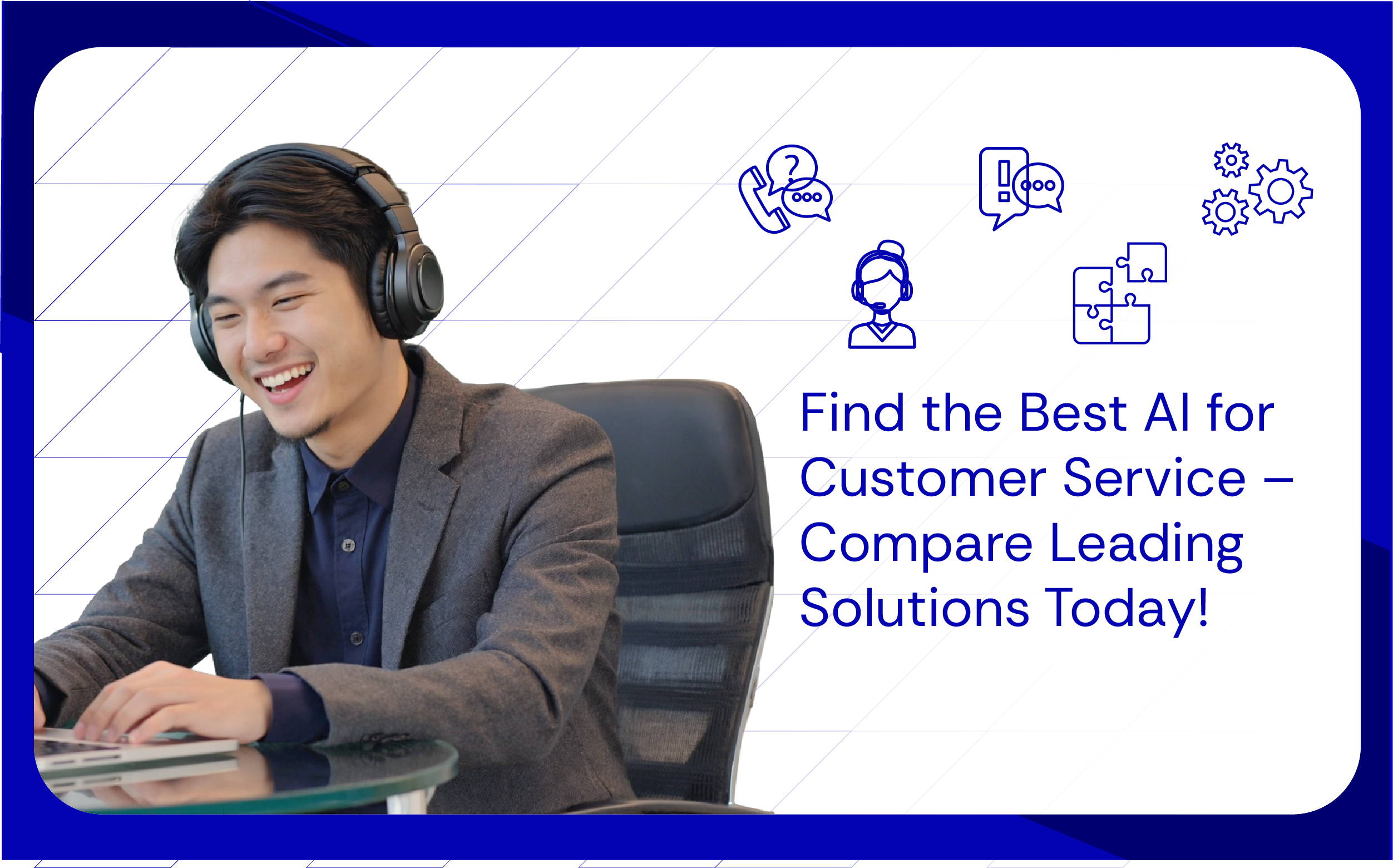Best AI for Customer Service: Compare Top AI Solutions for Support