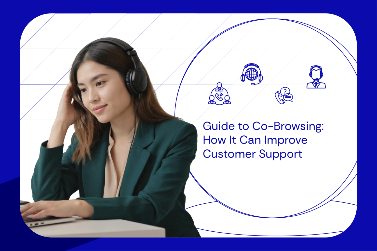 Learn how does co browsing works in transforming customer support and ...