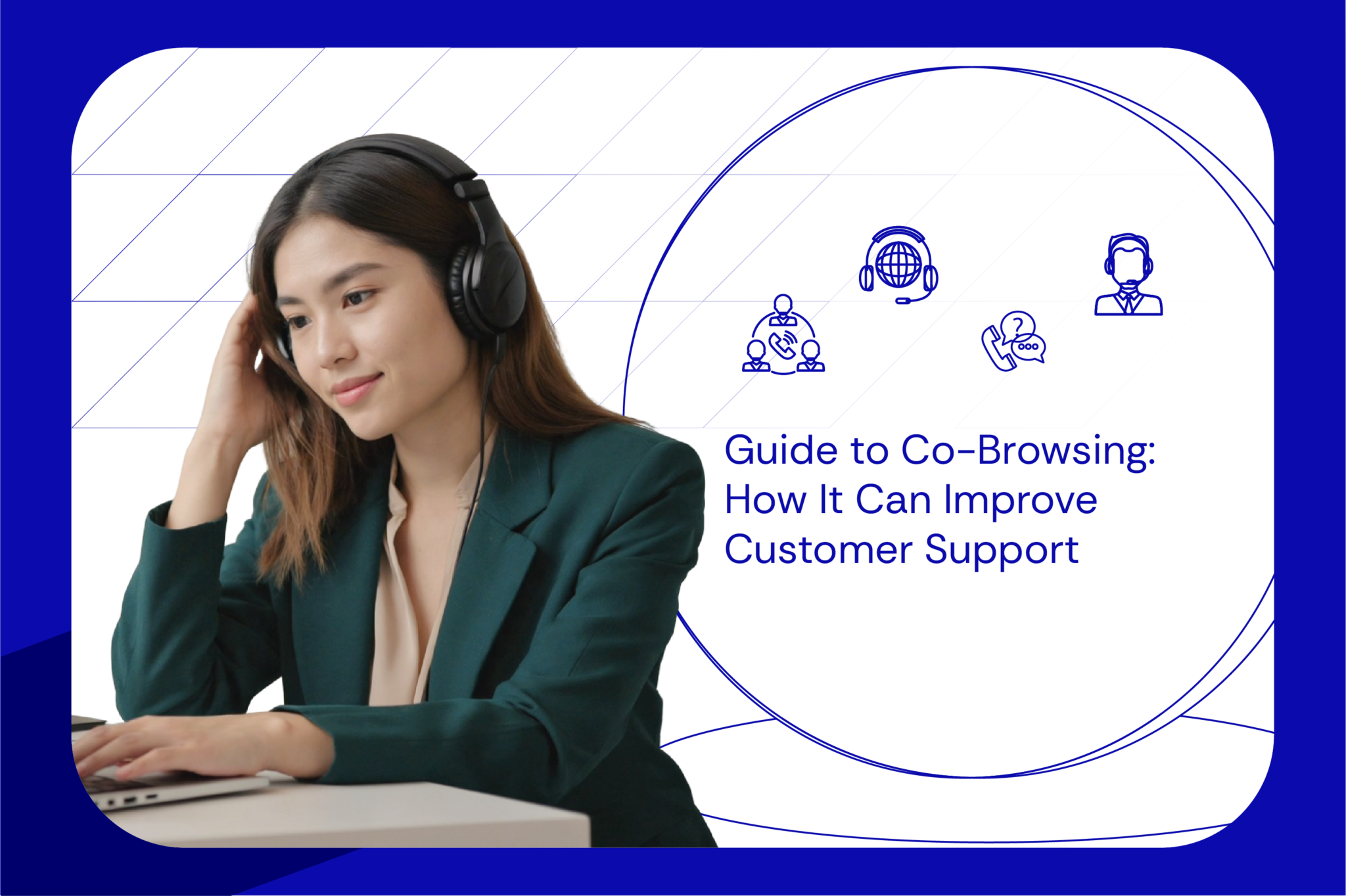 Learn how does co browsing works in transforming customer support and ...