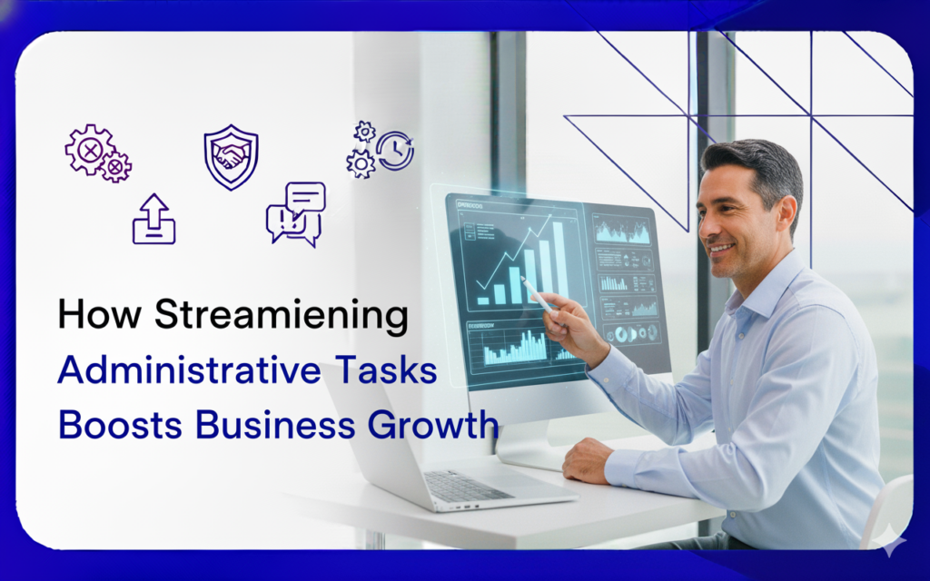 Learn how streamlining administrative tasks could be a game-changer for ...