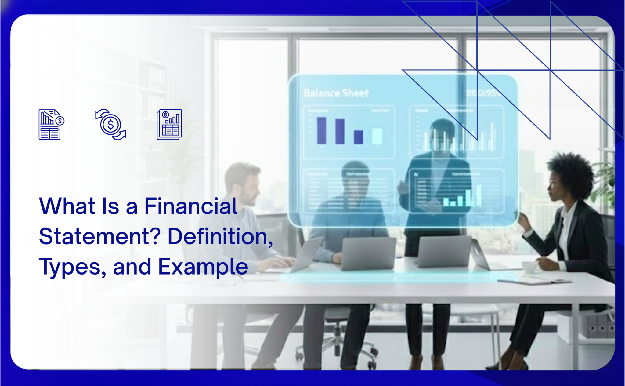 What Is a Financial Statement? Meaning, Types & Examples